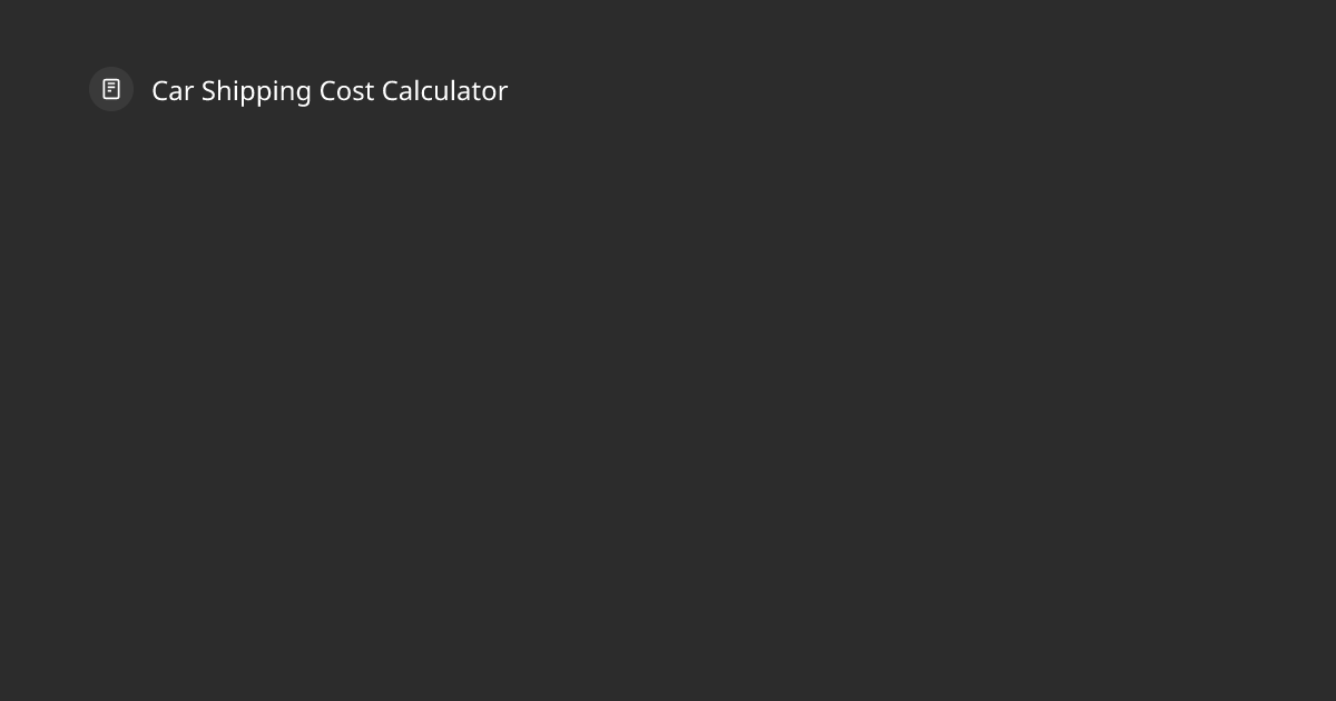 Car Shipping Cost Calculator — Estimate Auto Transport Rates | UseCalcPro
