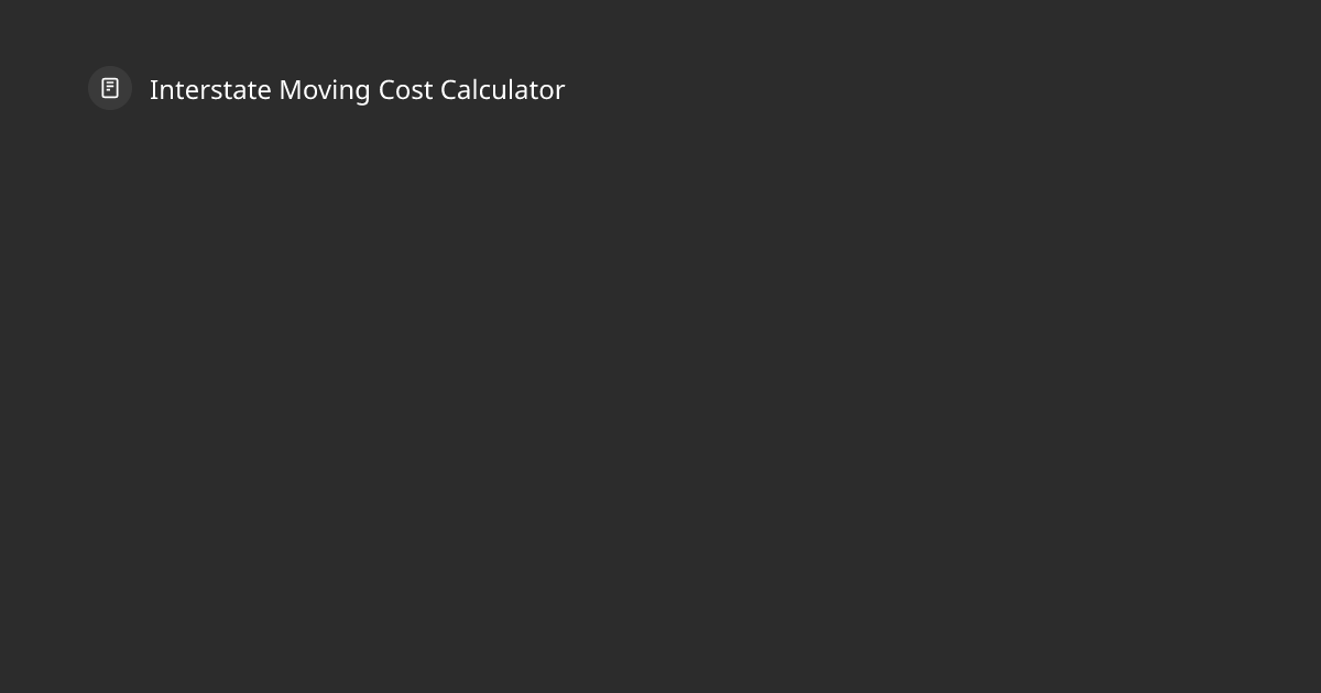 Interstate Moving Cost Calculator — 2026 USDOT-Licensed Mover Estimates ...